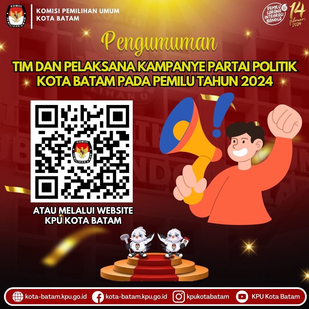 KPU KOTA-BATAM - PENGUMUMAN TIM DAN PELAKSANA KAMPANYE PARTAI POLITIK ...